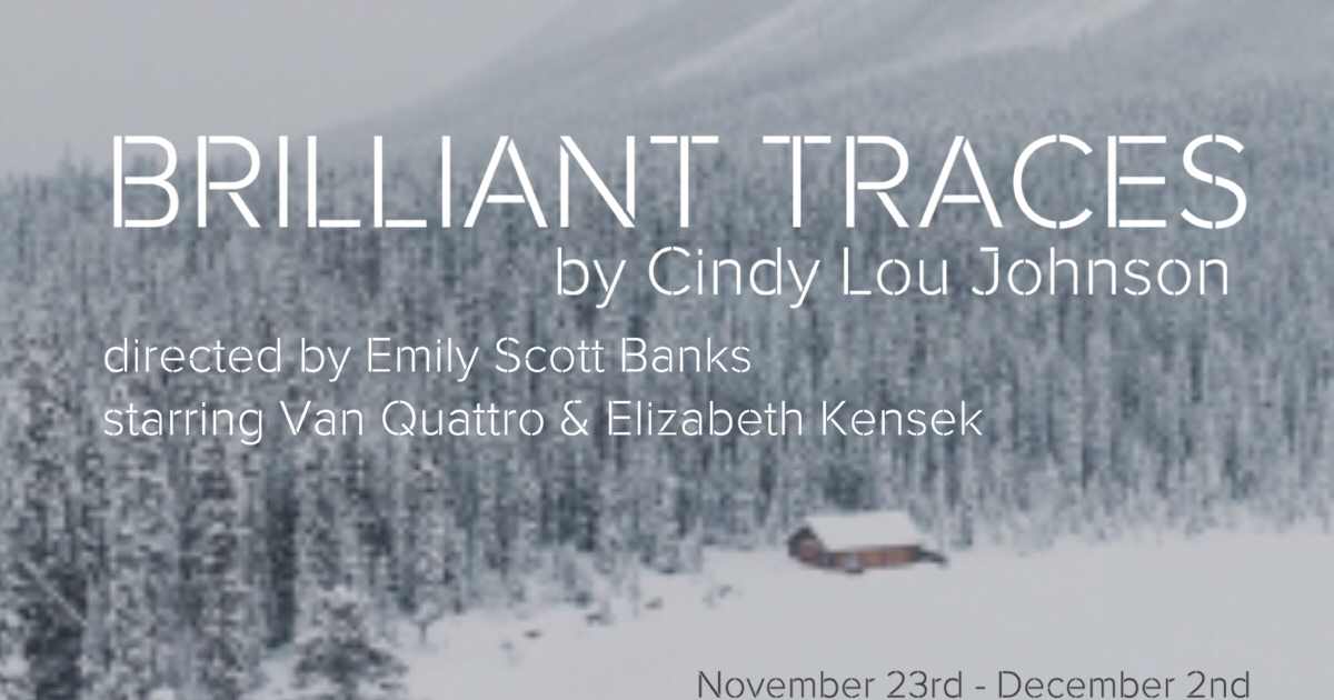 Brilliant Traces at The Addison Theatre Centre by Brilliant Traces ...