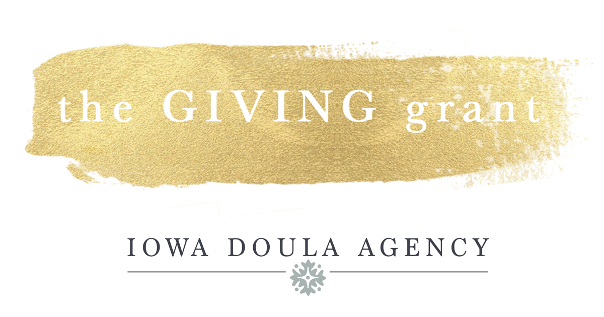The Giving Grant: Iowa Doula Agency Scholarship by Andrea Shandri ...