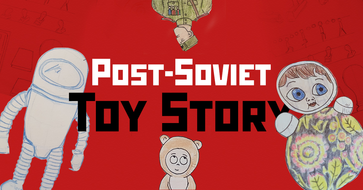 Post-Soviet Toy Story - Sound Design by Paweł Wargan - Indiegogo