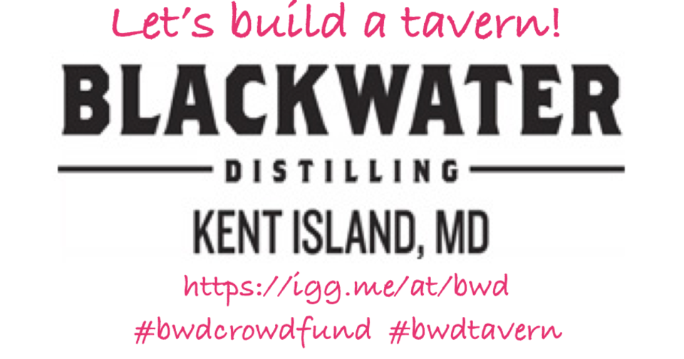 Blackwater Distilling Tavern Build & Expansion by Jonathan Cook - Indiegogo