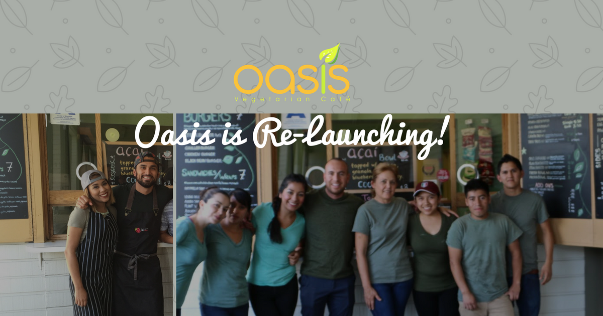 Oasis Re-Launch by Oasis Vegetarian Cafe - Indiegogo