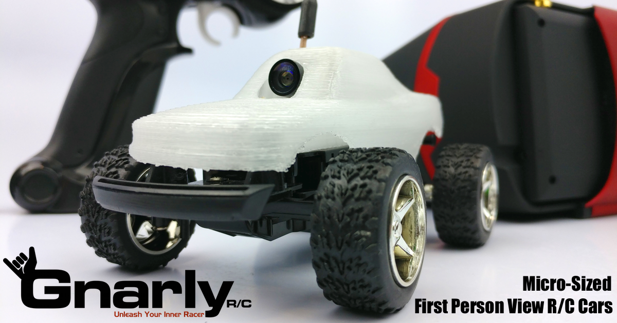 GNARLY RACERS - Tiny, First Person View RC Cars by Gnarly R/C - Indiegogo