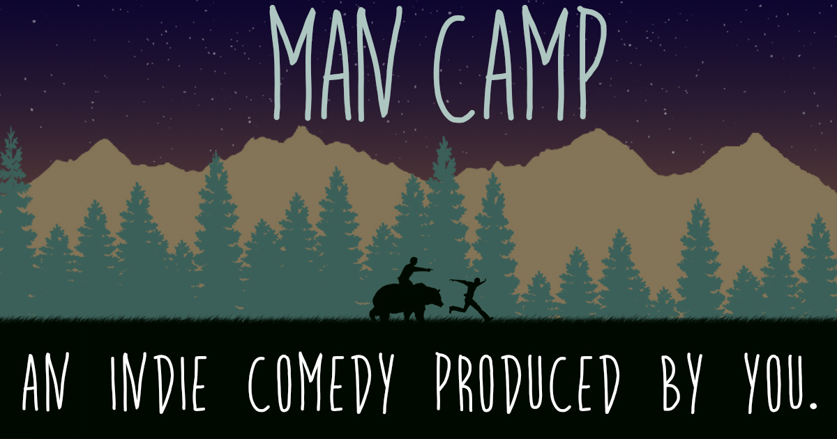 Man Camp - An Impressively Moronic Comedy by Daniel Cummings - Indiegogo