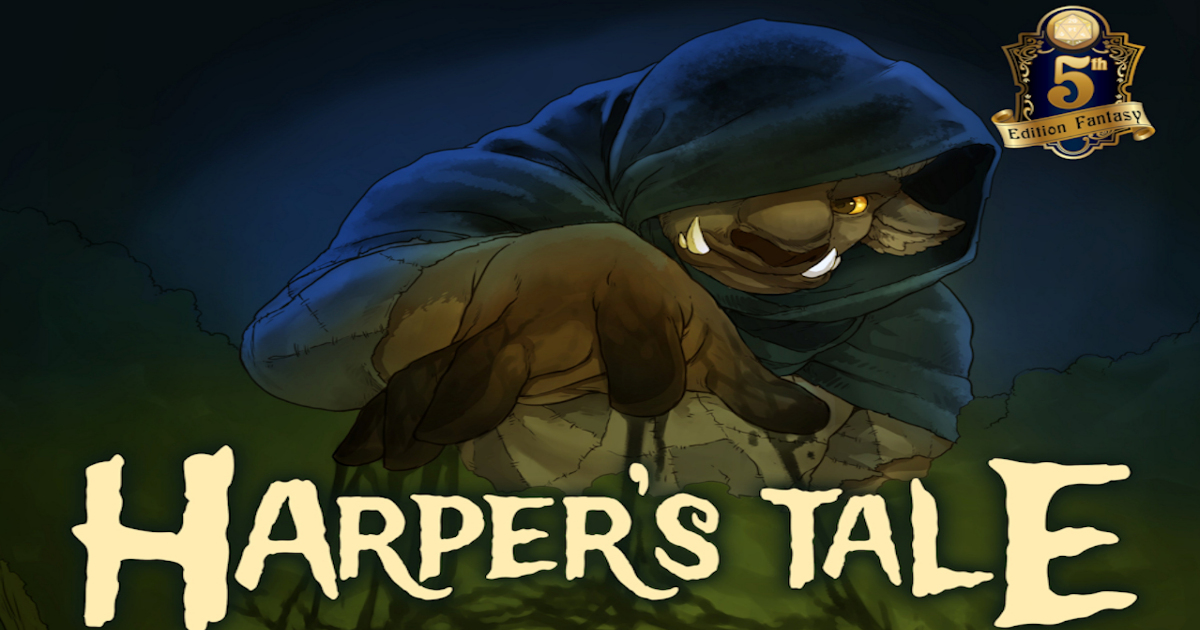 Harper's Tale: An Adventure Path for DnD 5e by Matt Corley - Indiegogo