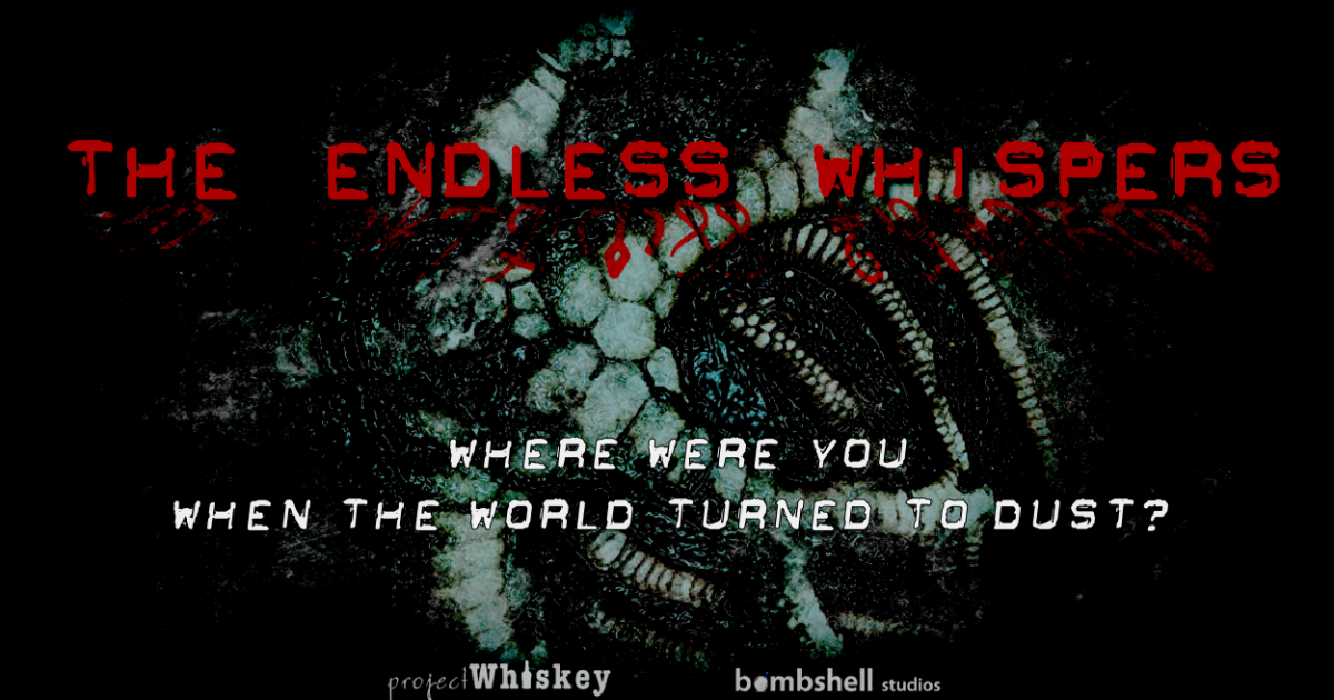 The Endless Whispers - Production Development by Michael Dinetz - Indiegogo