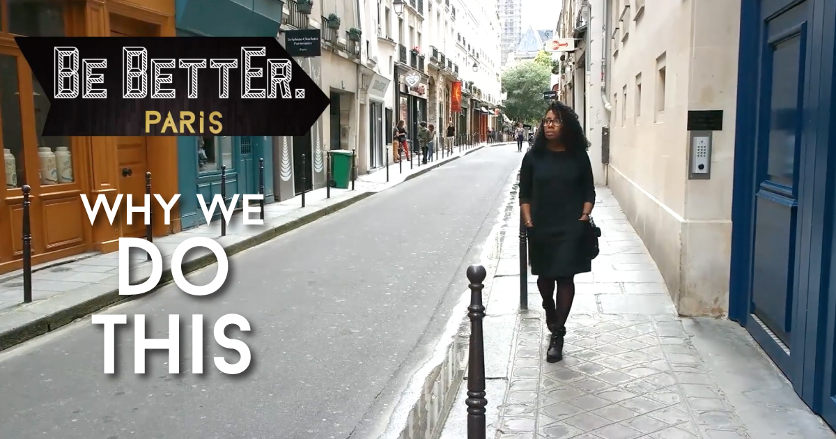 Be Better Paris by Be Better Paris - Indiegogo