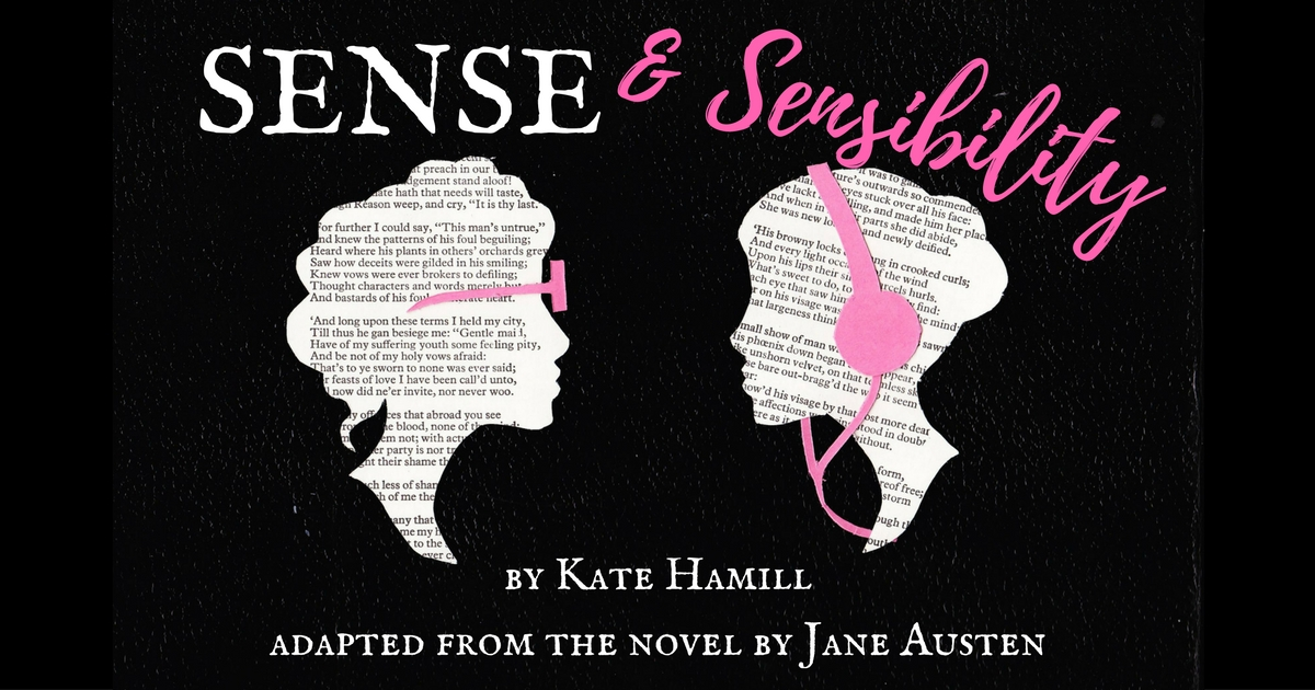 Sense and Sensibility by Kate Hamill by Erin Butcher - Indiegogo