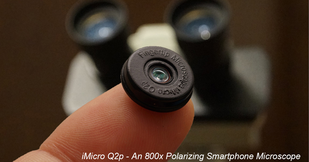 iMicro Q2p:An 800x Polarizing Fingertip Microscope by QingYing E&T LLC ...