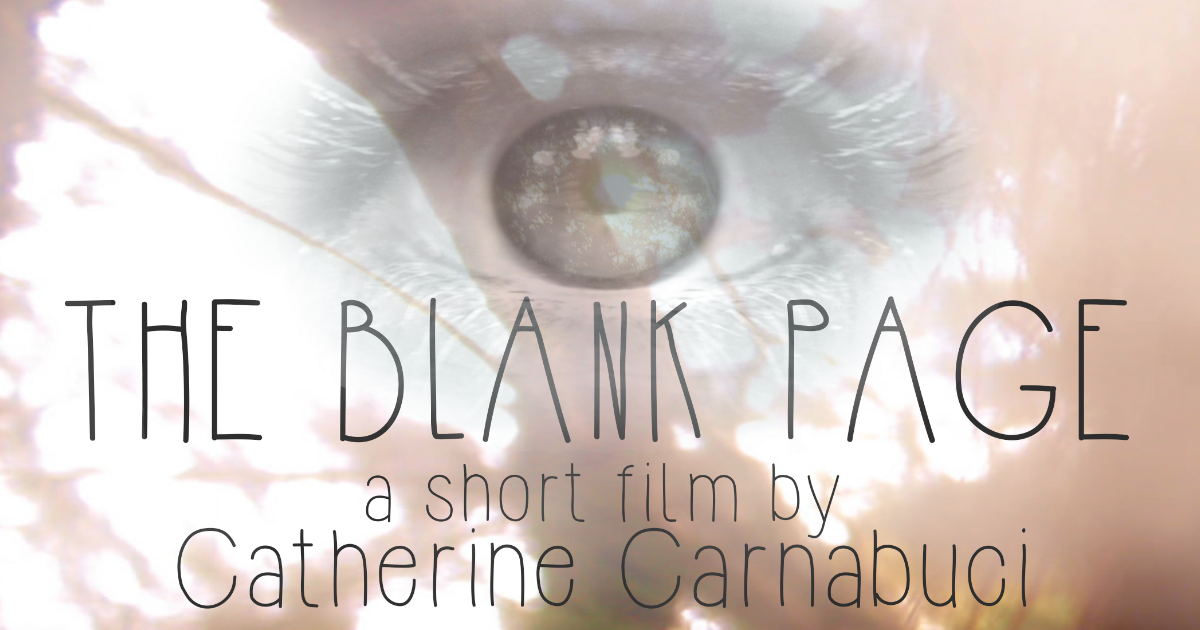 The Blank Page - A Short Film by Catherine Carnabuci - Indiegogo