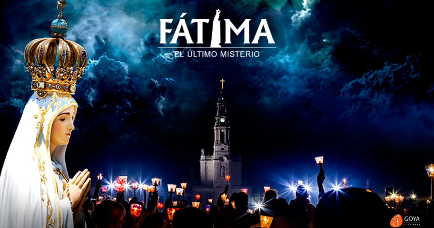 Documental Fátima, el Último Misterio by Goya Producciones - Indiegogo