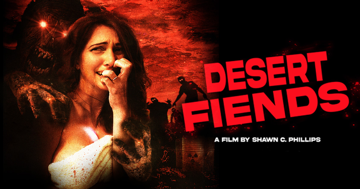 Desert Fiends - Horror Comedy Slasher Film by Shawn C Phillips - Indiegogo