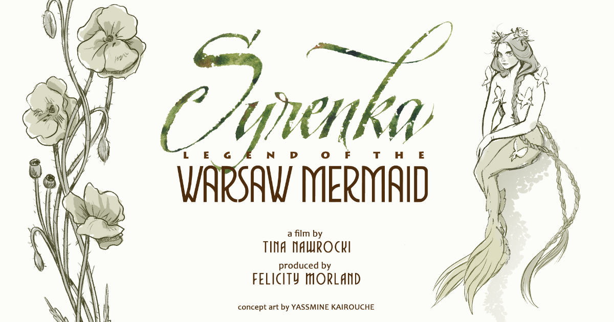 Syrenka: Legend of the Warsaw Mermaid by Tina Nawrocki - Indiegogo