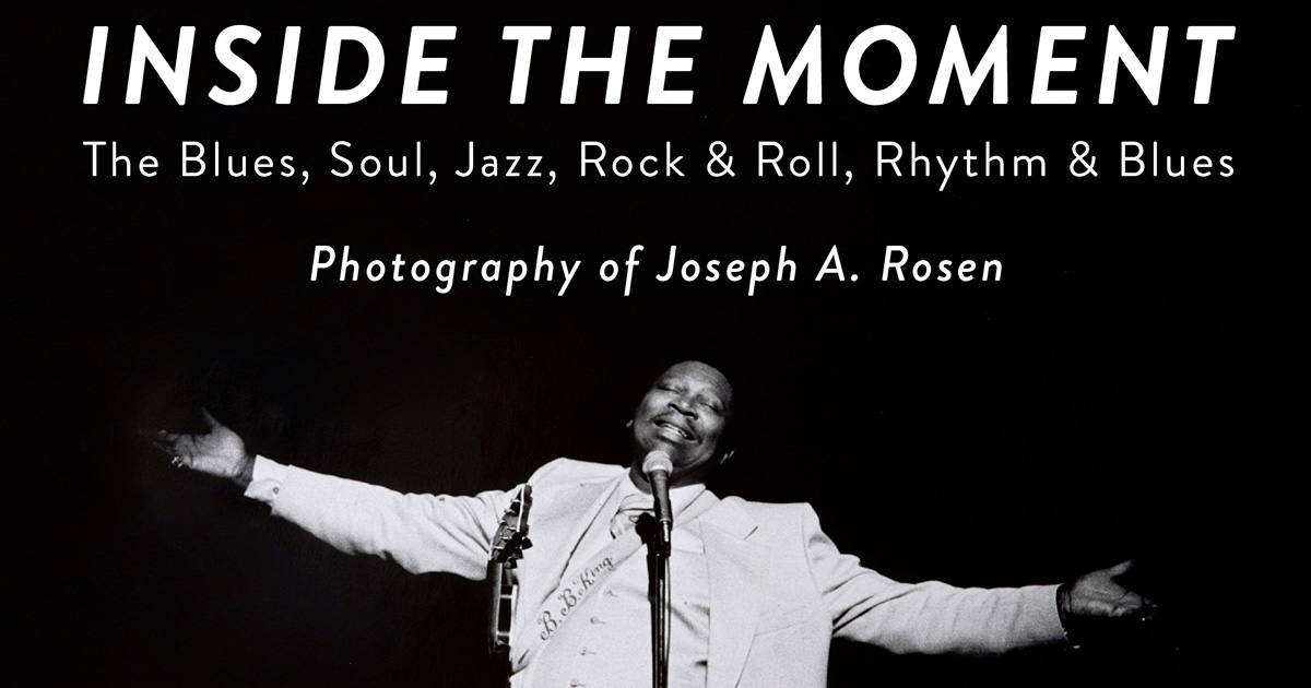 Inside the Moment: Photography of Joseph A. Rosen by Joseph A. Rosen ...