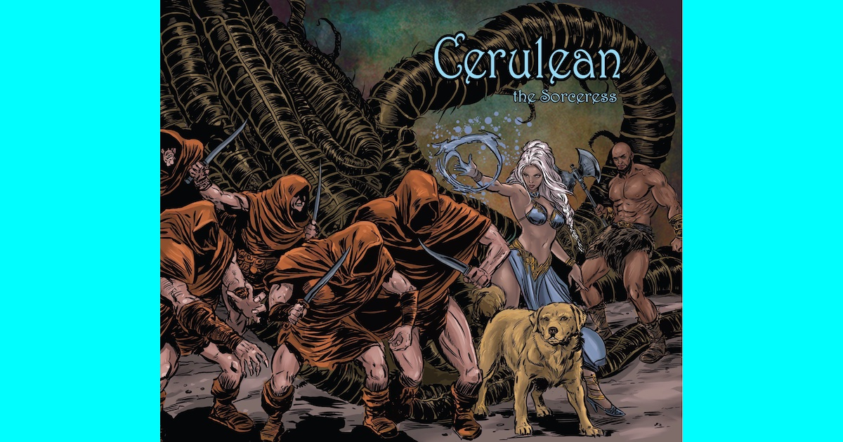 Cerulean the Sorceress #1 by Dara Naraghi - Indiegogo