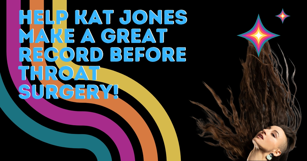 Help Kat Jones Make A Record Before Surgery by katjonesmusic2 - Indiegogo
