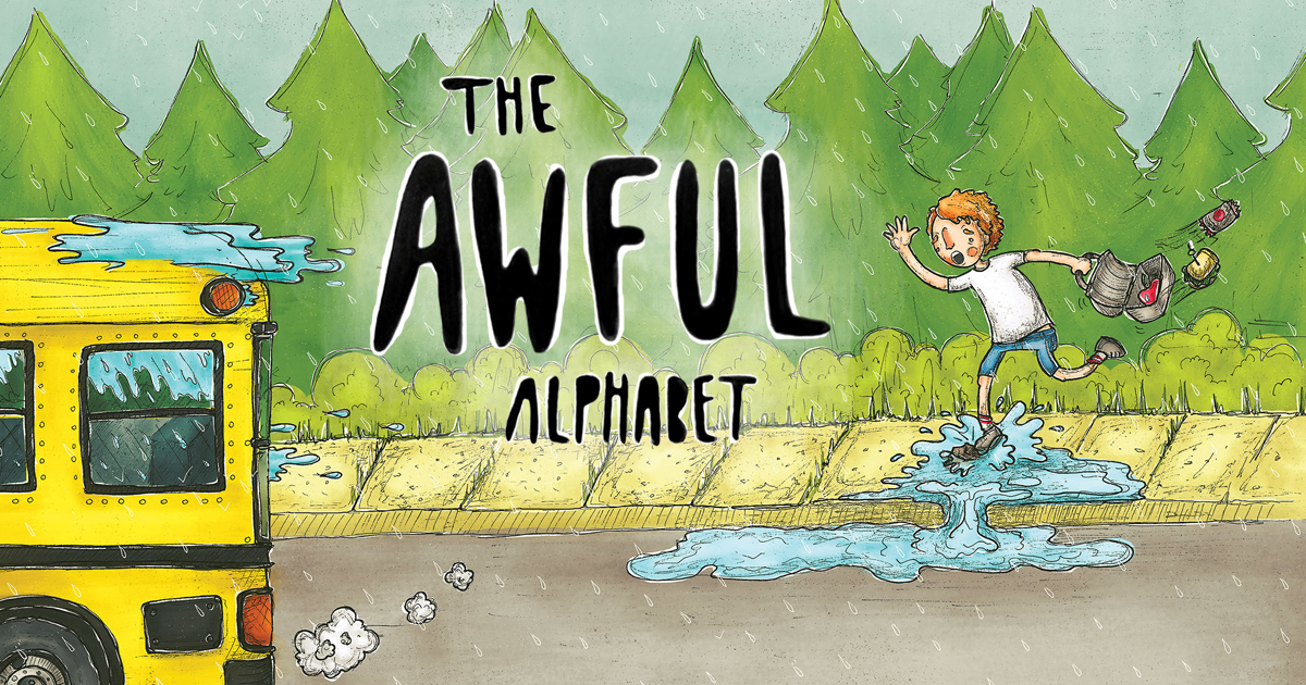 The Awful Alphabet: A Children's Book by Tracy Baker - Indiegogo