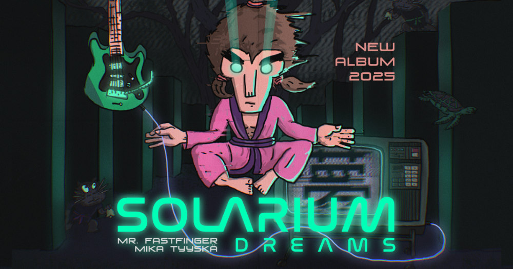 Mr. Fastfinger - Solarium Dreams - Album 2025 by Mika Tyyskä - Indiegogo