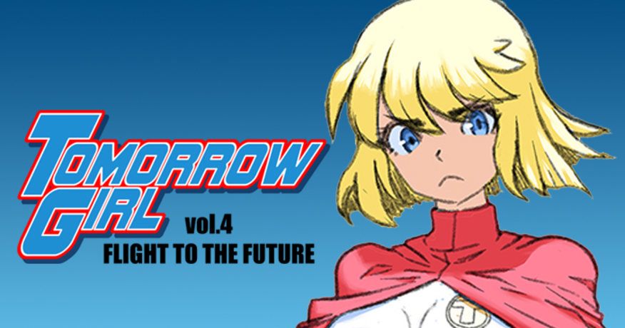 TOMORROW GIRL vol.4: FLIGHT TO THE FUTURE! by Ben Dunn - Indiegogo