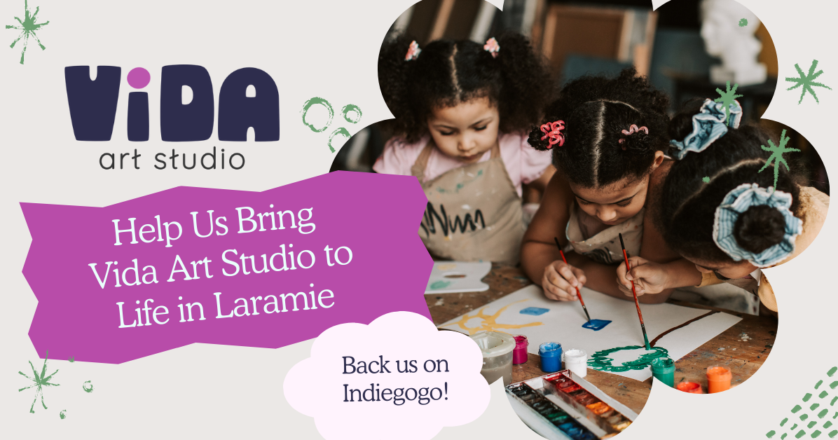 Bring Vida Art Studio to Life in Laramie by Jessica Schillinger - Indiegogo