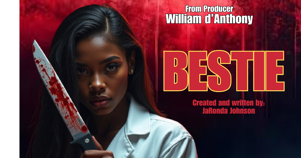 BESTIE The Movie by William d'Anthony - Indiegogo