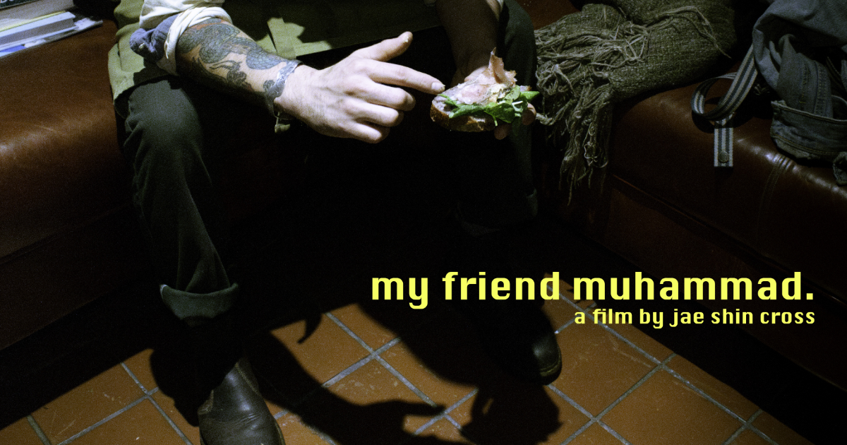 My Friend Muhammad Documentary by Jae Shin Cross - Indiegogo