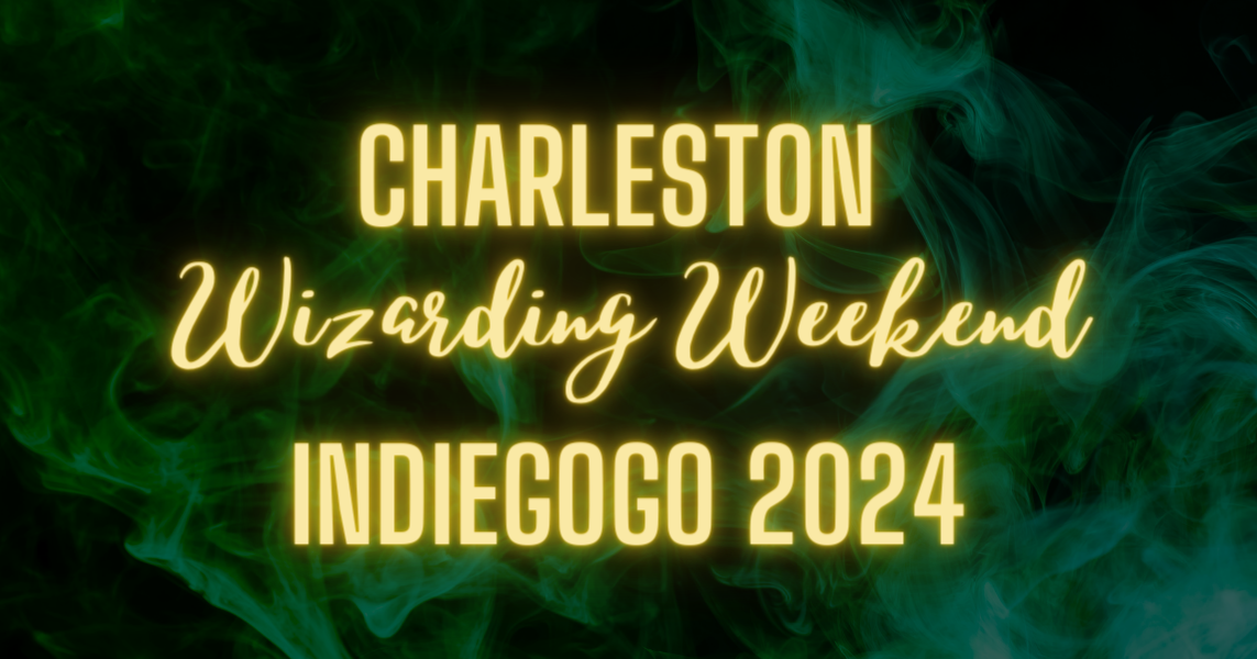 2024 Charleston Wizarding Weekend by Candice Maxwell - Indiegogo