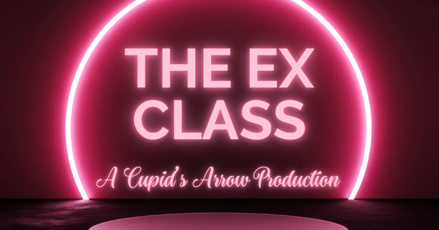 The Ex Class Web Series!! by Eros Palmer - Indiegogo