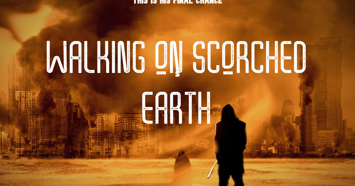 SCORCHED EARTH by William Lee - Indiegogo