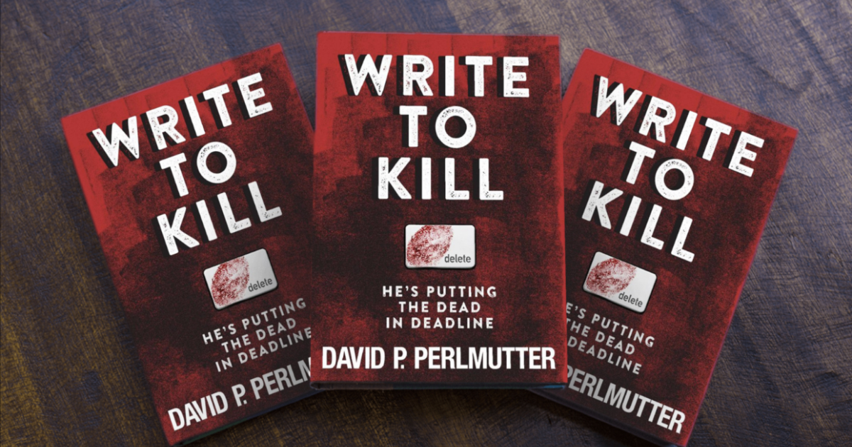 Write To Kill - Crime Thriller - Movie Trilogy by David P Perlmutter ...