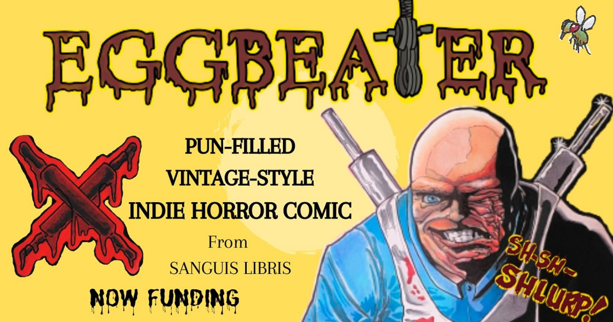 EGGBEATER Vintage-Style Horror Slasher Comic by Lady Ali - Indiegogo