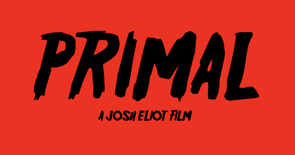 Primal Short Film by Josh Eliot - Indiegogo
