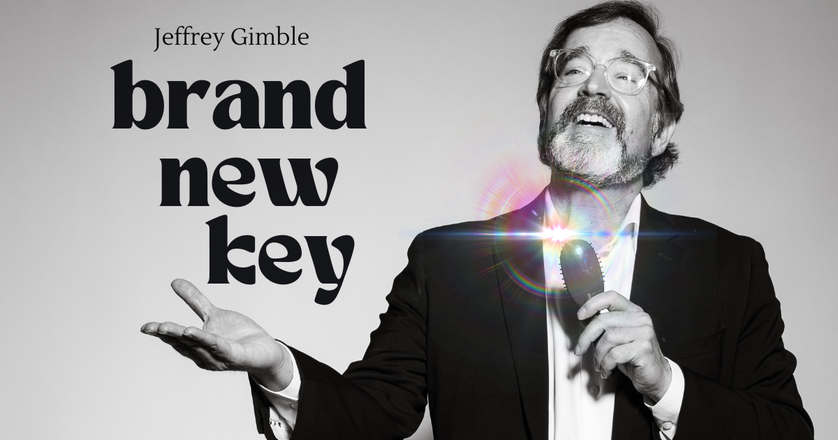 Jeffrey Gimble: brand new key by Jeffrey Gimble - Indiegogo