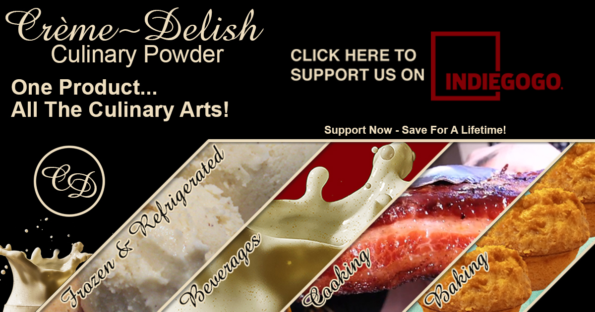 Creme-Delish: One Powder, All The Culinary Arts! by Michael Bateman ...