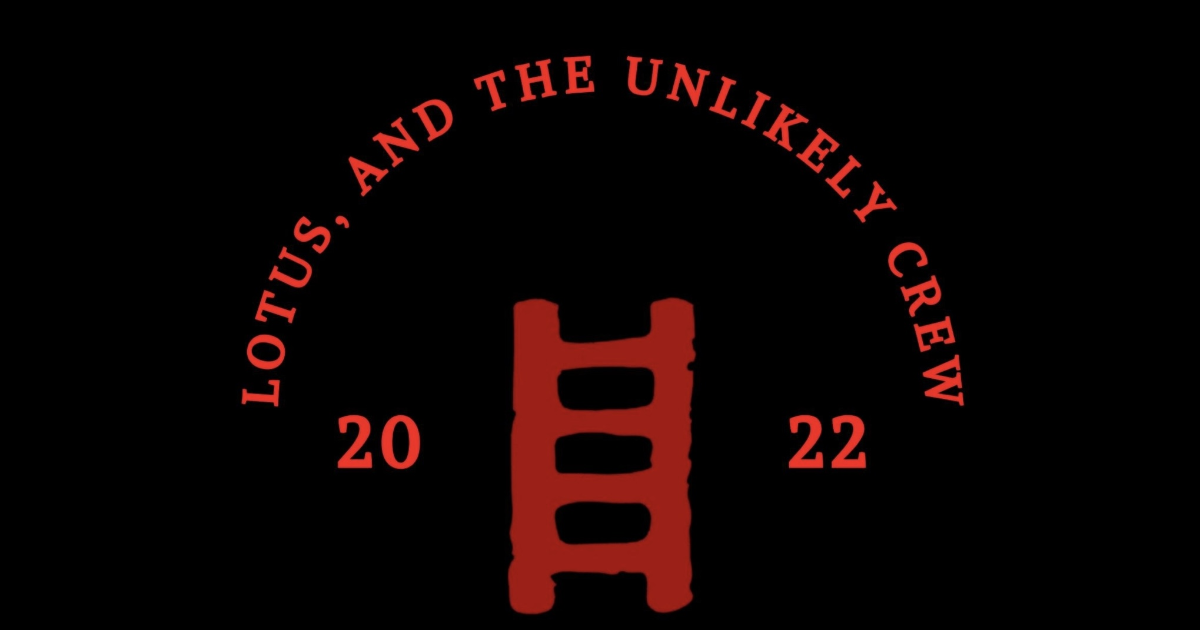 Lotus, and the Unlikely Crew by Charles Stewart Jr - Indiegogo