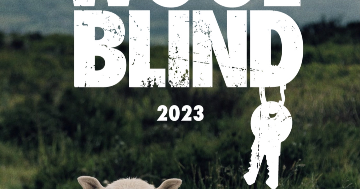 WOOL BLIND, A Film by Nick Coleman. by Nick Coleman - Indiegogo