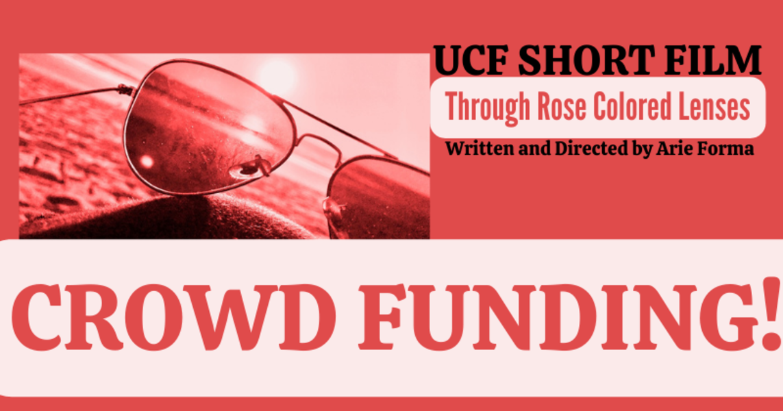 Through Rose Colored Lenses by Arie Forma - Indiegogo