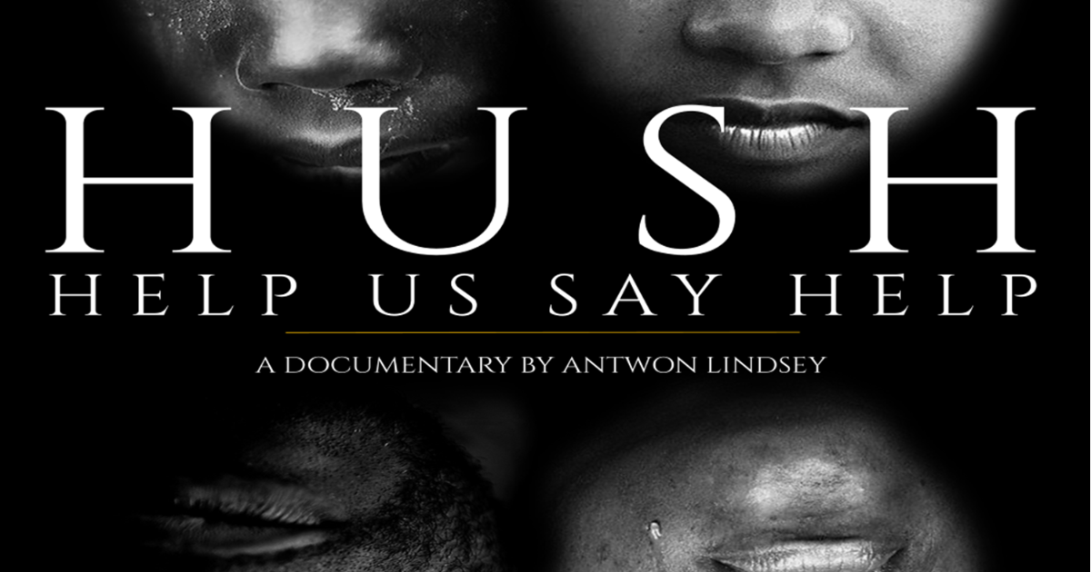 HUSH: A Documentary on Black Mental Health by Antwon Lindsey - Indiegogo