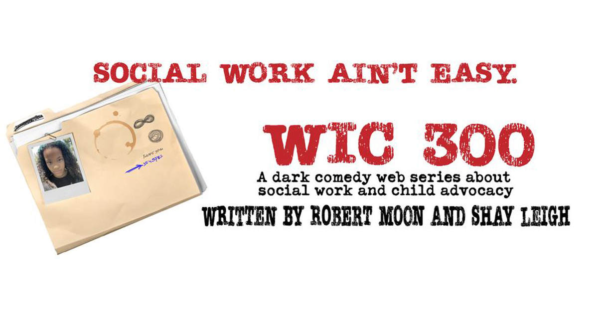 WIC 300: The Series by Robert Moon - Indiegogo