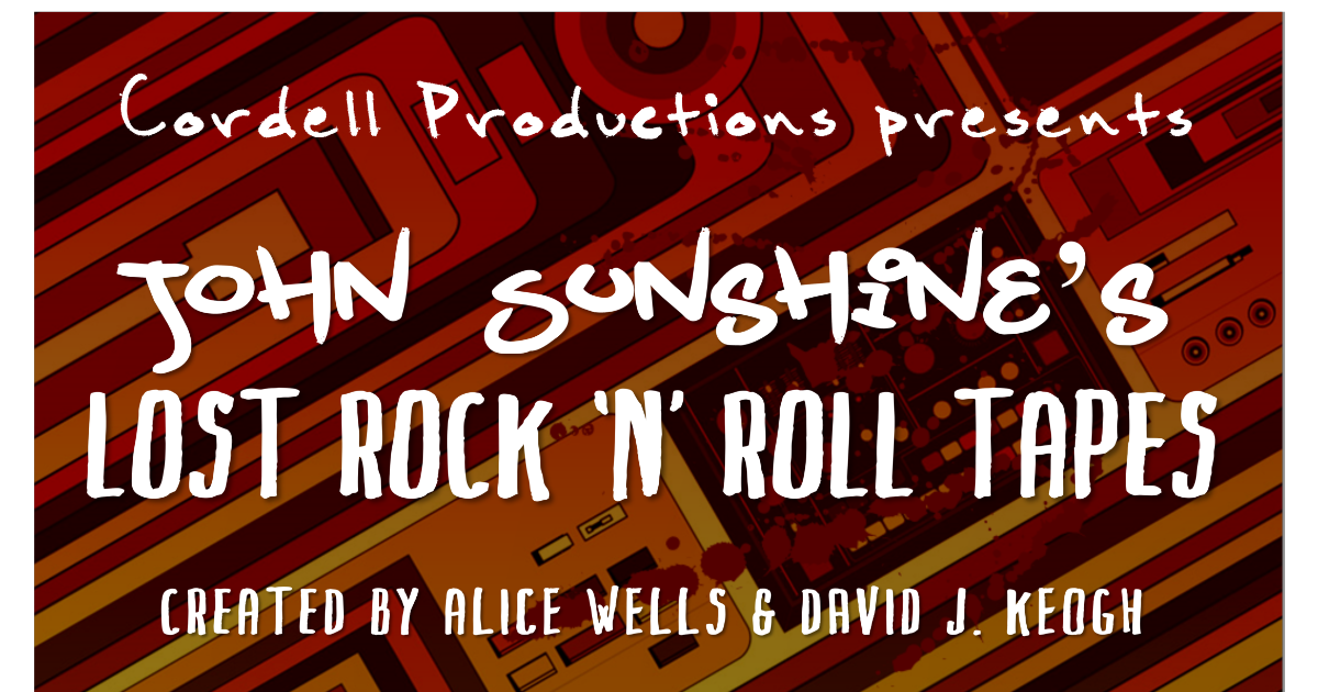 John Sunshine's Lost Rock 'n' Roll Tapes TV Pilot by Alice Wells ...