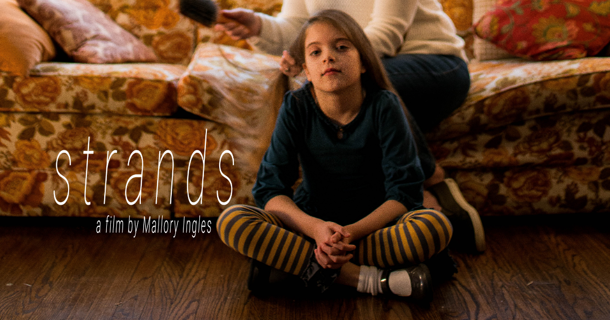Strands Production by Mallory Ingles - Indiegogo