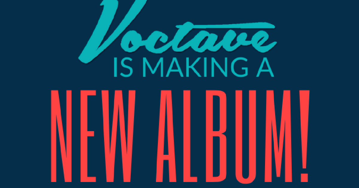 Voctave's New Album Pre-Order Campaign by Voctave - Indiegogo