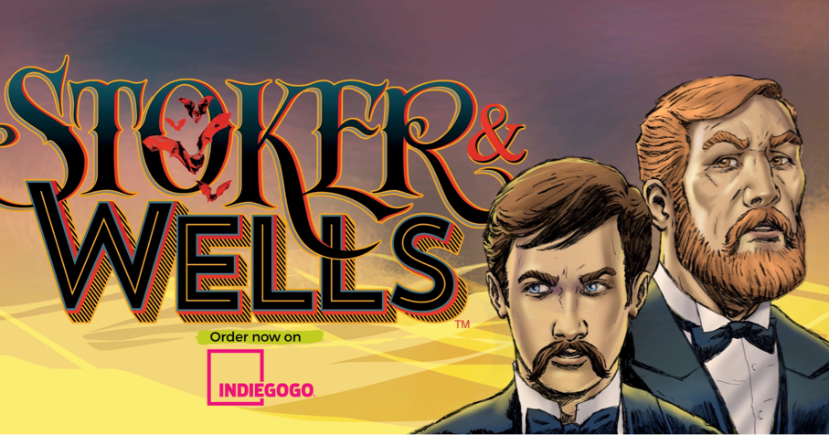 STOKER & WELLS: ORDER OF THE GOLDEN DAWN by Steven Peros - Indiegogo