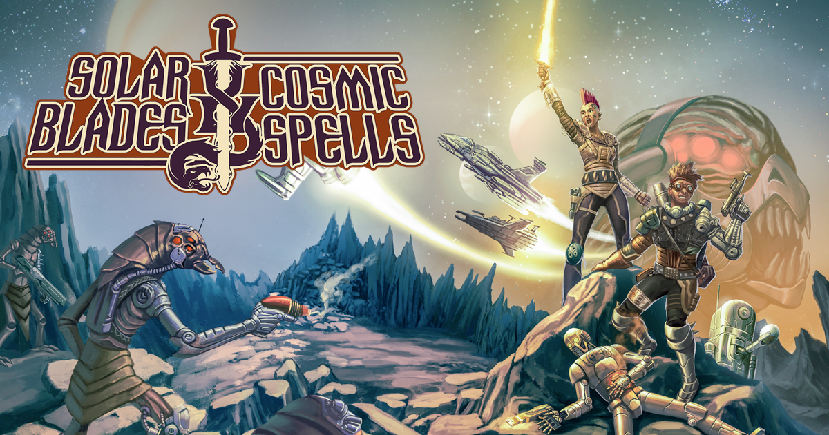 Solar Blades & Cosmic Spells - Tabletop RPG by Diogo Nogueira - Indiegogo