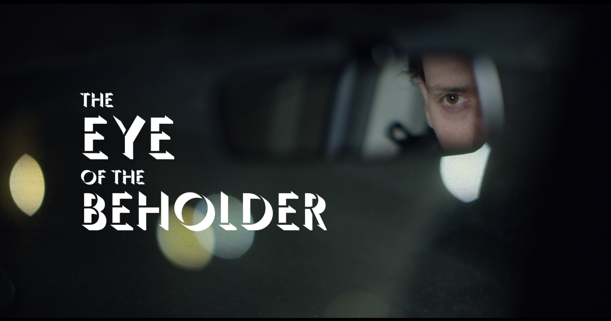 The Eye of the Beholder - Feature Film by Nicola Camoglio - Indiegogo