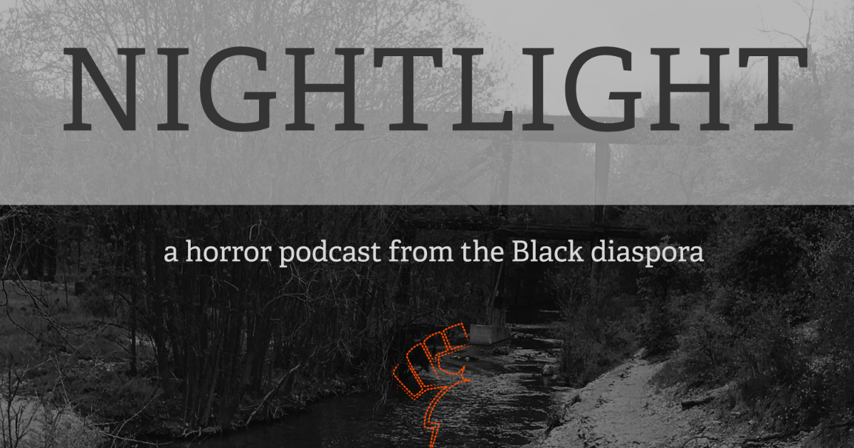 Nightlight: The Black horror podcast by Tonia Ransom - Indiegogo