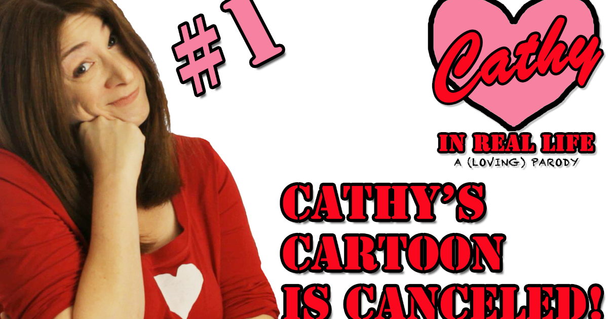Cathy In Real Life SEASON TWO The ComebACK by Susan Sassi - Indiegogo