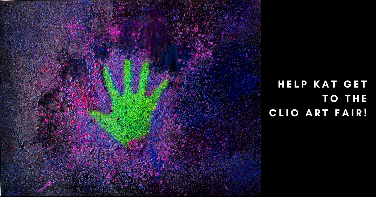 Help Kat Haggerty Get To The Clio Art Fair! by Kat Haggerty - Indiegogo