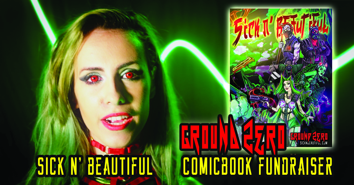 Sick N' Beautiful's comic Ground Zero by Ryan Morrison - Indiegogo