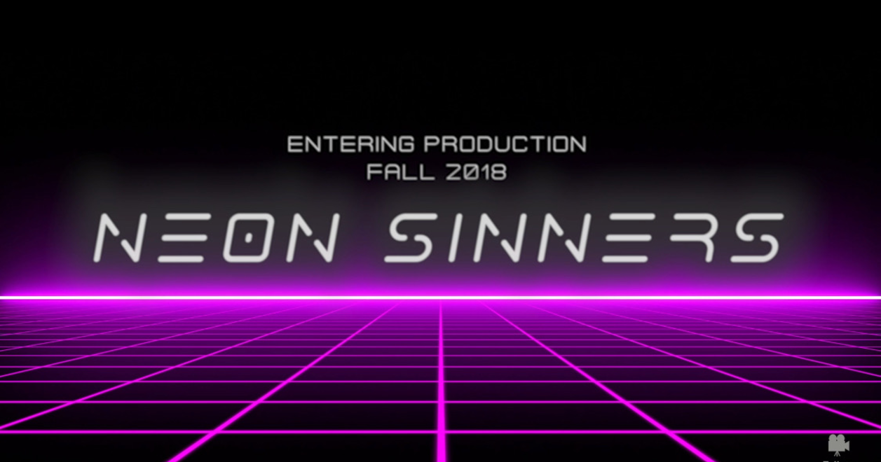 Neon Sinners Film by Sam Jones Jr - Indiegogo