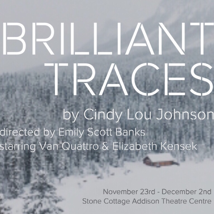 Brilliant Traces at The Addison Theatre Centre by Brilliant Traces ...